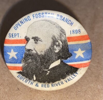 1898 Great Northern Railroad James J Hill Fosston Branch Pinback Button ...