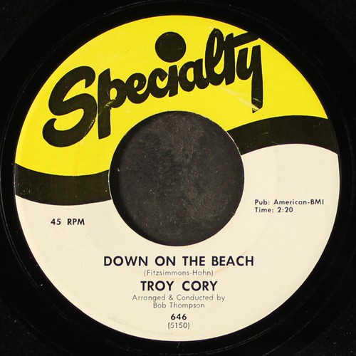 TROY CORY: down on the beach / just one more chance SPECIALTY 7" Single ...