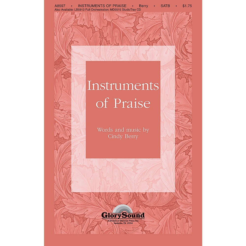 Shawnee Press Instruments of Praise SATB composed by Cindy Berry | eBay