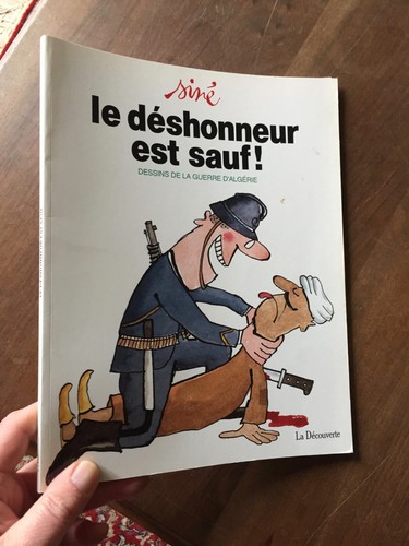 ALBUM HUMOUR SINE le deshonneur est sauf dessins guerre d algerie 1992 ...