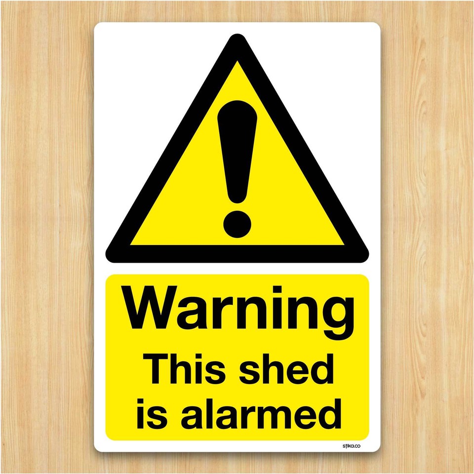 Warning This shed is alarmed Sign 100x150mm Security Safety Vinyl ...
