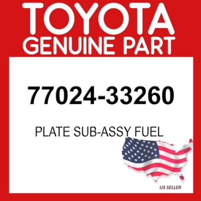 Toyota Genuine 77024-33260 Plate Sub-Assy Fuel 7702433260 OEM | eBay