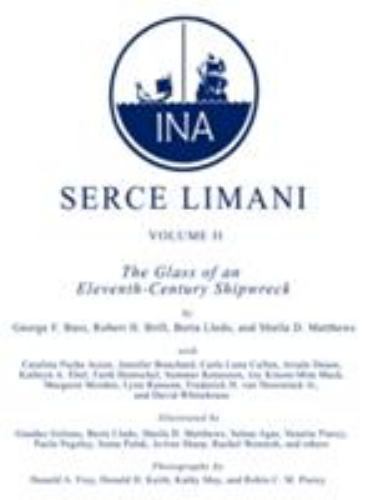 Ed Rachal Foundation Nautical Archaeology Ser.: Serce Limani : The Ship ...