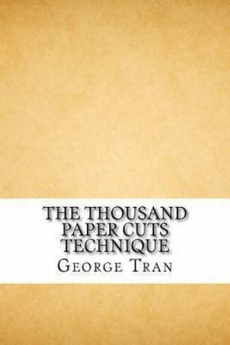 The Thousand Paper Cuts Technique : How to Lawfully and Legally Claim ...