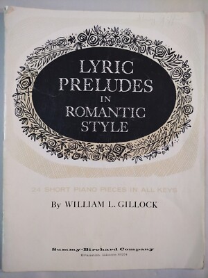 Lyric Preludes in Romantic Style: 24 Short Piano Pieces in All Keys Paperback | eBay