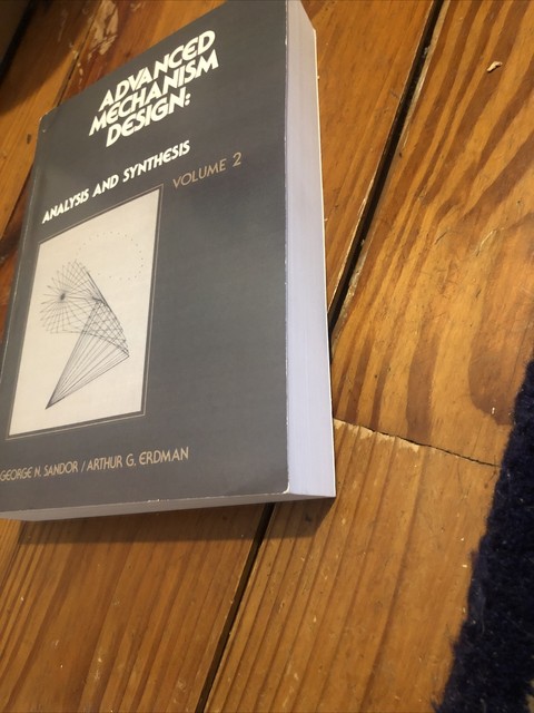 Advanced Mechanism Design Vol. 2 : Analysis and Synthesis by George N ...