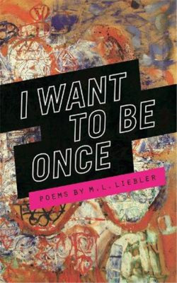 M.L. Liebler I Want to Be Once (Paperback) (UK IMPORT) 9780814342022 | eBay