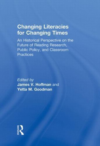 Changing Literacies for Changing Times : An Historical Perspective on ...