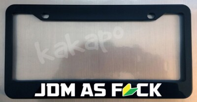 Jdm As F*ck Glossy Black License Plate Frame | eBay