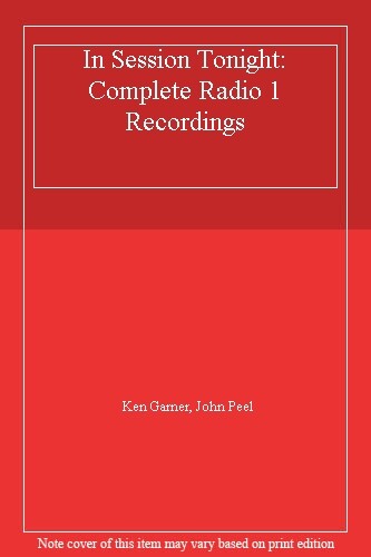 In Session Tonight: Complete Radio 1 Recordings By Ken Garner | eBay