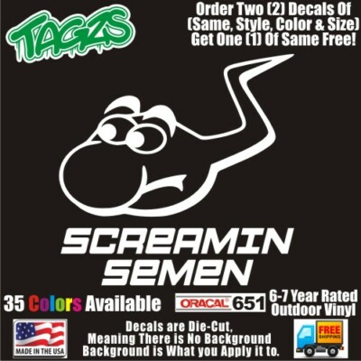 Screamen Semen Sperm Funny DieCut Vinyl Window Decal Sticker Car Truck ...