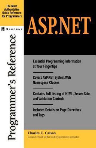 Programmer's Reference Ser.: ASP.Net Programmer's Reference by Charles C. Caison (2002, Trade ...