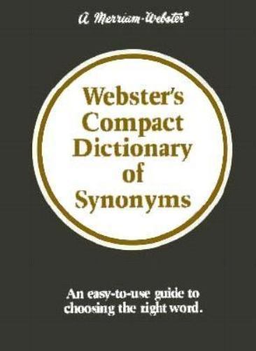 Webster's Compact Dictionary of Synonyms by Inc. Staff Merriam-Webster ...