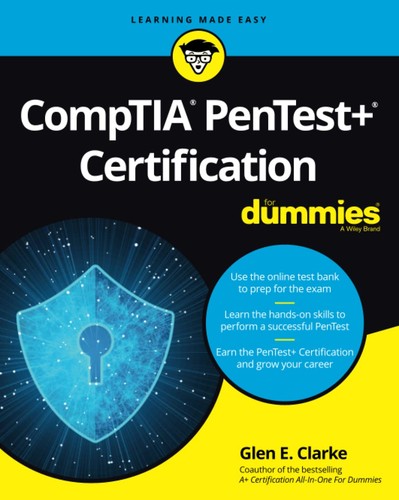 CompTIA PenTest Certification For Dummies (For Dummies (Computer/Tech ...