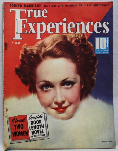 TRUE EXPERIENCES MAGAZINE MAY 1938 WOMEN'S ROMANCE STORIES PATRICIA ...
