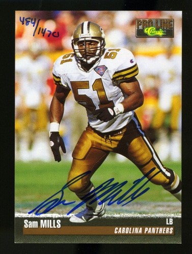 1995 Classic Pro Line SAM MILLS Auto/Autograph #484/1470 Carolina ...