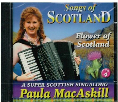 Paula MacAskill / Flower Of Scotland - Volume 4 - 30 Songs Of Scotland ...