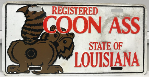 Registered Coon Ass State of Louisiana Booster Front License Plate ...