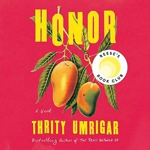 Honor : Library Edition, CD/Spoken Word by Umrigar, Thrity; Mathan ...