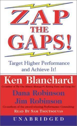 Zap the Gaps! : Target Higher Performance and Achieve It! by Dana ...