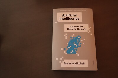 Artificial Intelligence : A Guide for Thinking Humans by Melanie Mitchell (2020, 9781250758040| eBay
