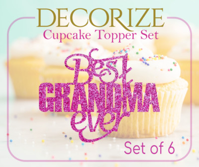Best Grandma Ever Glitter Cupcake Topper without picks for mother's day ...