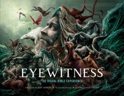 Eyewitness: The Visual Bible Experience - Hardcover By White, Jeff ...