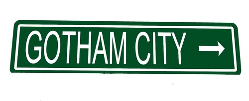 Gotham City Street Signs