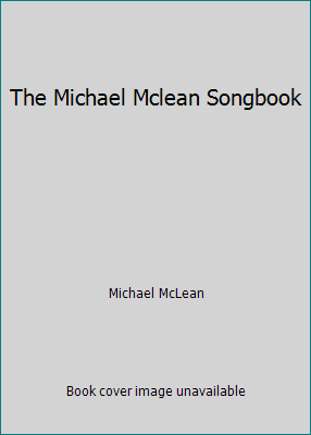 The Michael Mclean Songbook by Michael McLean | eBay