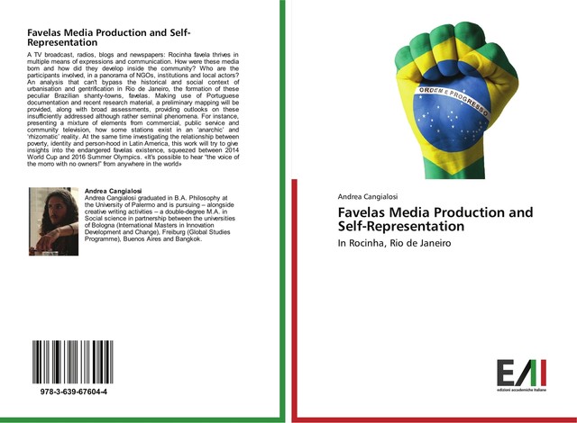 Favelas Media Production and Self-Representation von Andrea Cangialosi ...