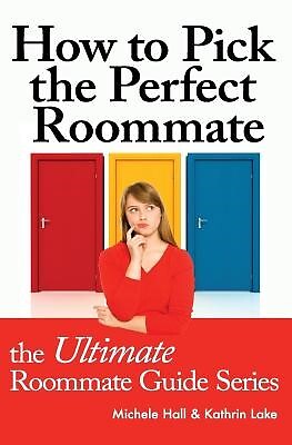 How to Pick the Perfect Roommate by Lake, Kathrin -Paperback ...