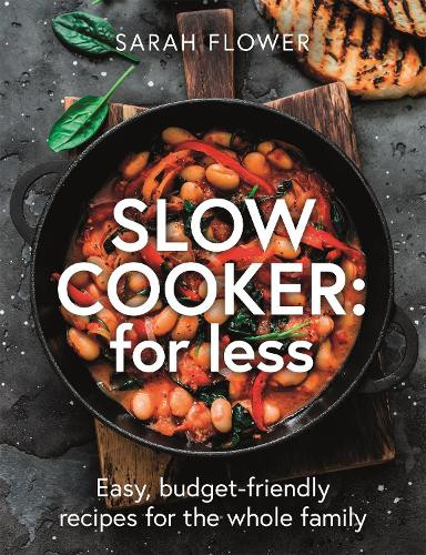 Sarah Flower Slow Cooker: for Less (Tapa blanda) 9781472146106 | eBay