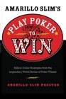 AMARILLO SLIM'S PLAY POKER TO WIN: MILLION DOLLAR By Amarillo Slim ...