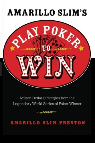 AMARILLO SLIM'S PLAY POKER TO WIN: MILLION DOLLAR By Amarillo Slim ...