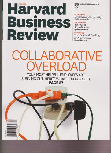 HARVARD BUSINESS REVIEW MAGAZINE JANUARY/FEBRUARY 2016, COLLABORATIVE ...