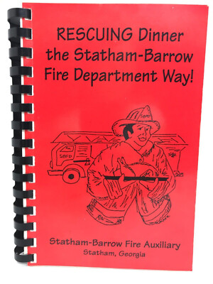 Rescuing Dinner Statham Georgia Fire Dept. Cook Book 1996 | eBay