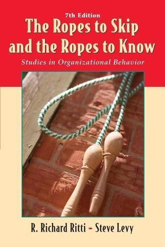 The Ropes to Skip And the Ropes to Know: Studies in Organizational ...