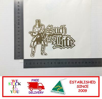NED KELLY SUCH IS LIFE BUMPER STICKER VINYL DECAL LAPTOP BIKES Brand ...