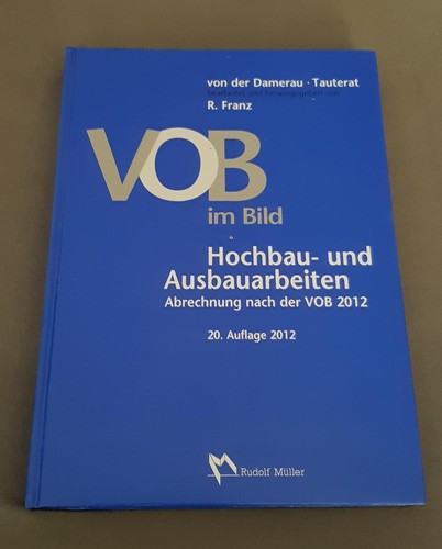 0235) VOB im Bild Hochbau und Ausbauarbeiten 20.Auflage 2012 -Von der ...