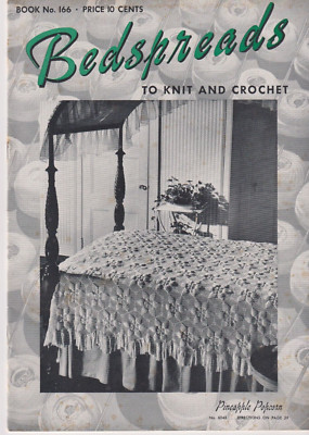 Spool Co. BEDSPREADS CROCHET/KNIT c.1941 - Book 166 - 31 pgs | eBay