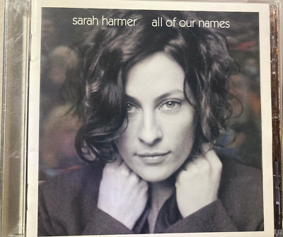 SARAH HARMER - All Of Our Names CD 2004 Zoe LIKE NEW 0423 | eBay Australia