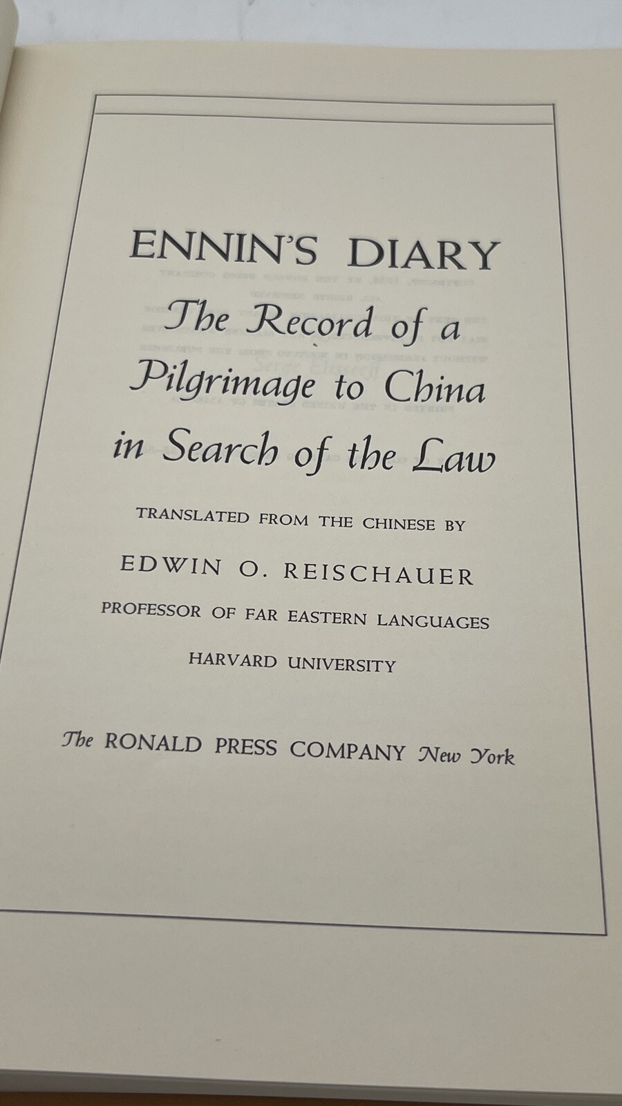 Ennin's Diary : The Record of a Pilgrimage to China in Search of the ...