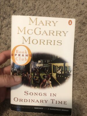 Songs in Ordinary Time (Oprah's Book Club) by Mary McGarry Morris ...