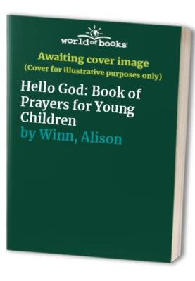 Hello God: Book of Prayers for Young Chi... by Winn, Alison Paperback ...