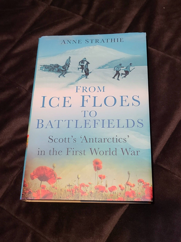 From Ice Floes to Battlefields - Scott's 'Antarctics' in the First ...