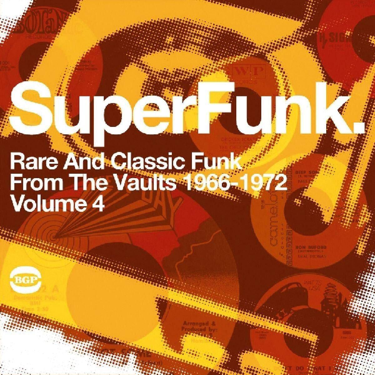 Super Funk: Rare And Classic Funk From The Vaults 1966-1972, Volume 4 ...