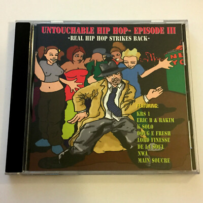 Untouchable Hip Hop Episode 3 III - Real Hip Hop Strikes Back (CD ...