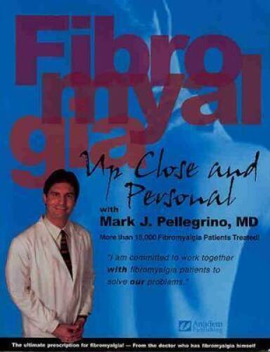 Fibromyalgia: Up Close & Personal - Paperback By Pellegrino, Mark J ...