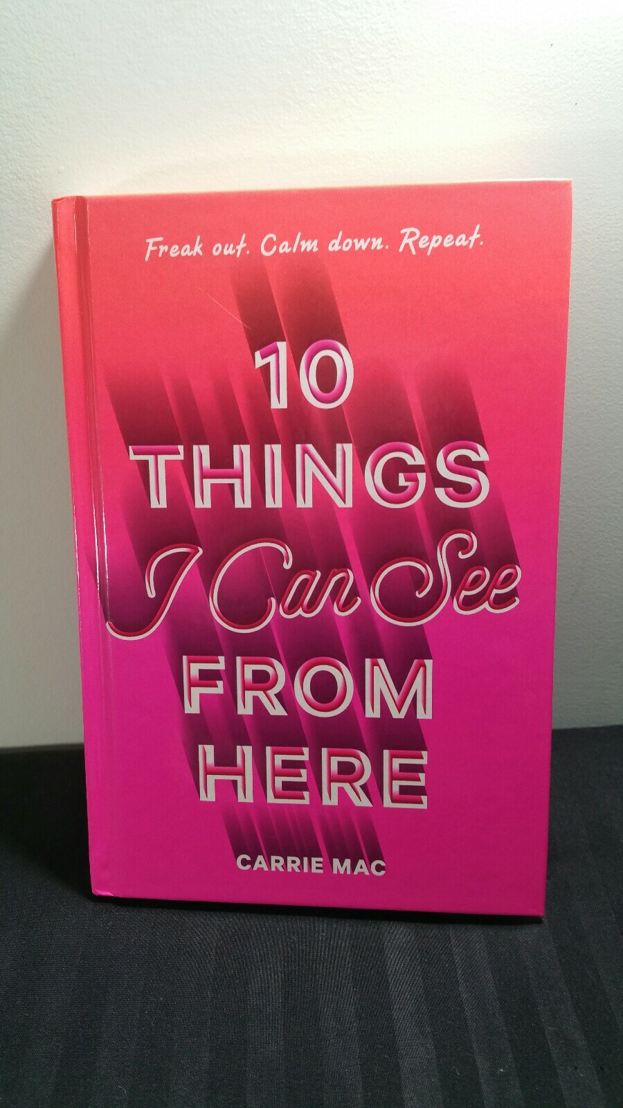 10 Things I Can See from Here by Carrie Mac (2017, Hardcover ...
