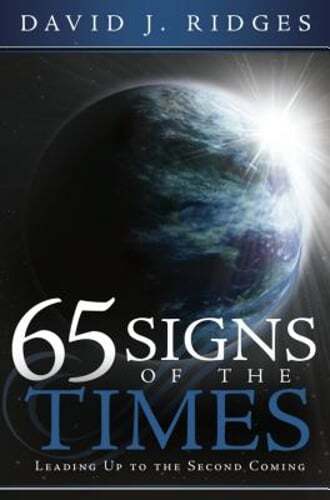 65 Signs of the Times: Leading Up to the Second Coming by David J ...